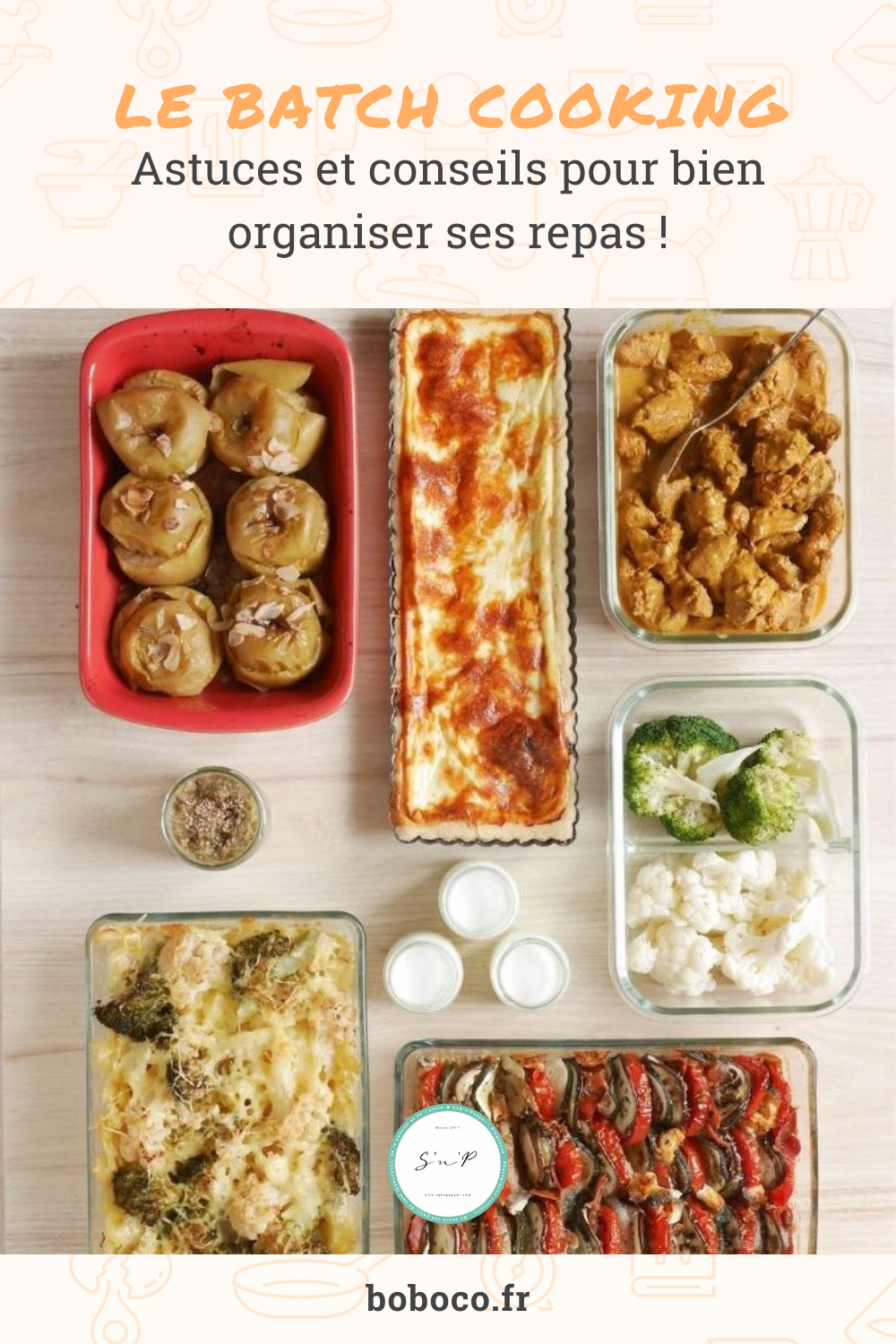 Le batch cooking : astuces et conseils pour bien organiser ses repas